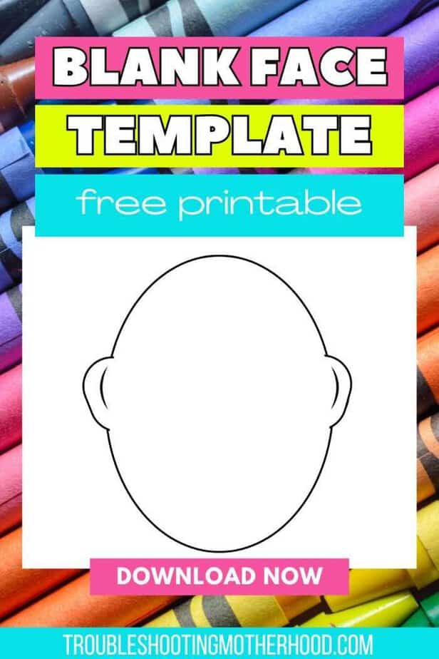 Blank Face Template | Free Printable for Kids - Troubleshooting Motherhood